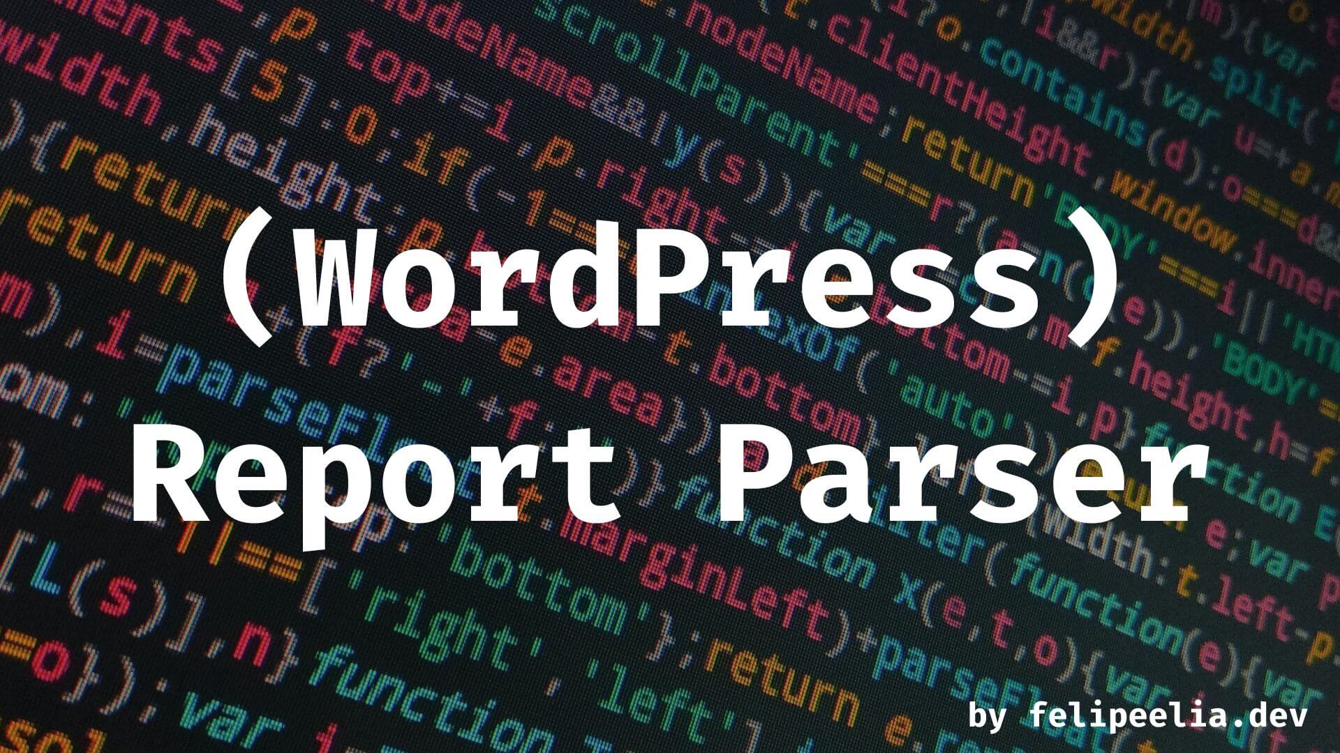 Report Parser | Felipe Elia